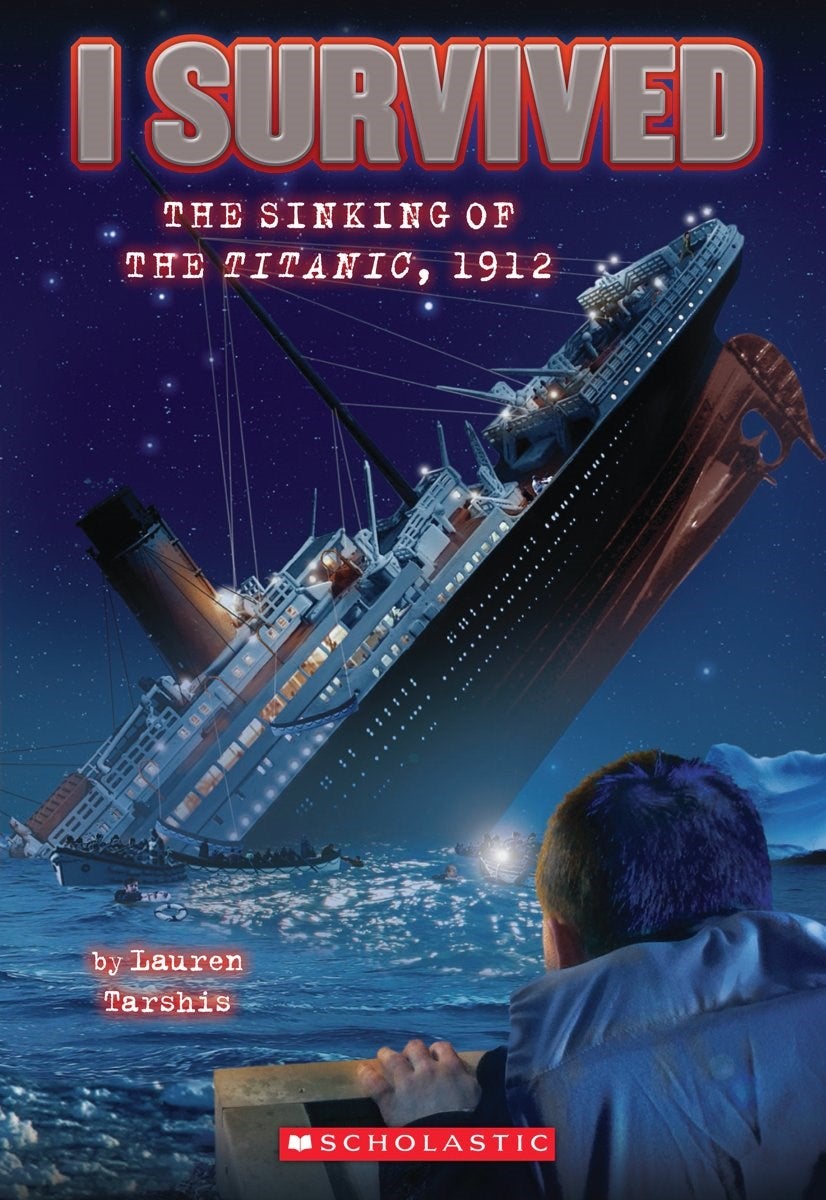 I Survived the Sinking of the Titanic, 1912 (I Survived #1) by Lauren ...